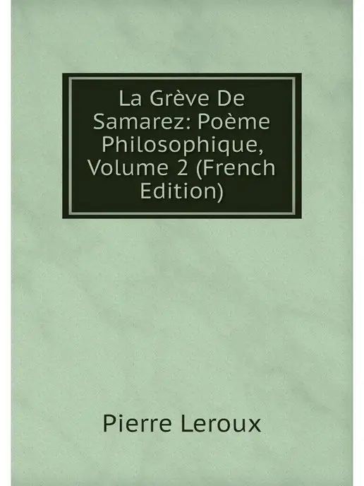 La Greve De Samarez Poeme Philosophi Нобель Пресс