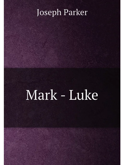 Mark - Luke Нобель Пресс